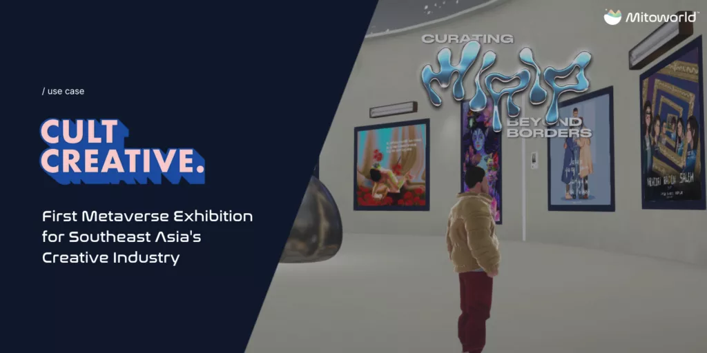 Cult Creative: MIRIP Metaverse Exhibition – Mitoworld